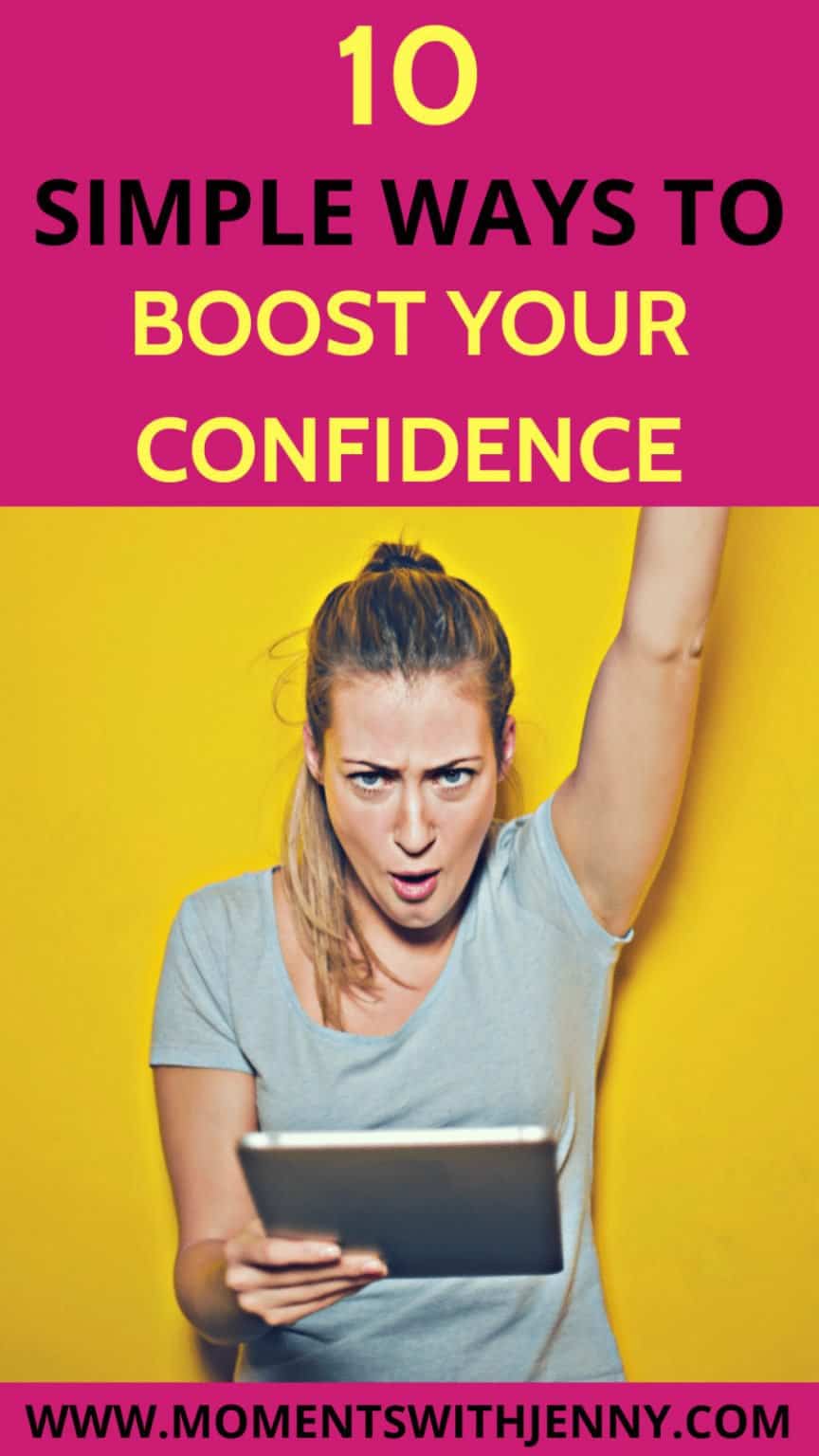 10 Simple Ways To Boost Your Confidence | Moments With Jenny