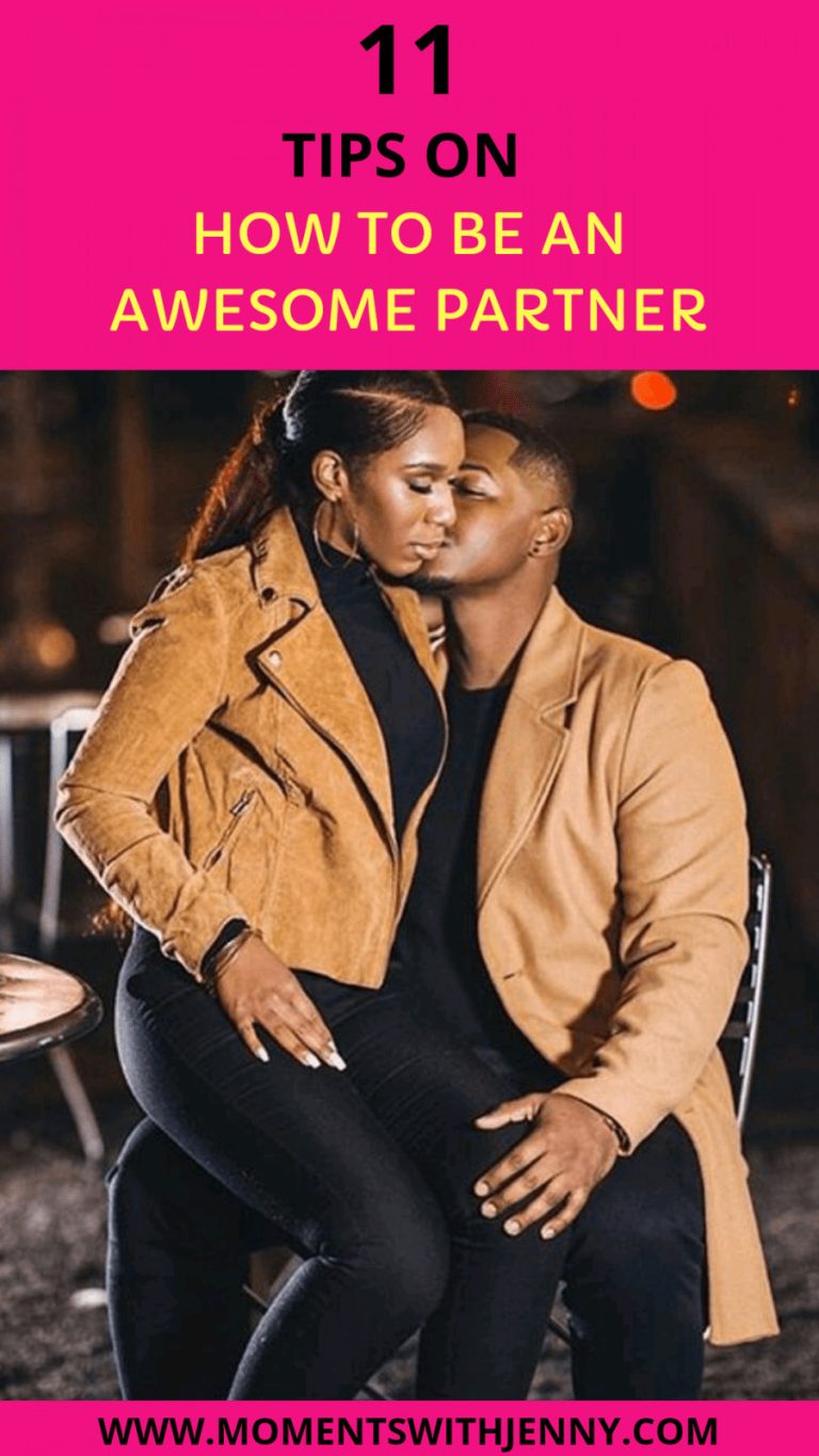 11 Tips On How To Be An Awesome Partner | Moments With Jenny