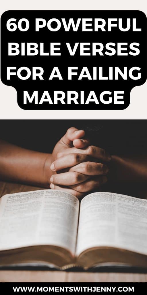60 Powerful Bible Verses For A Struggling Marriage | Moments With Jenny