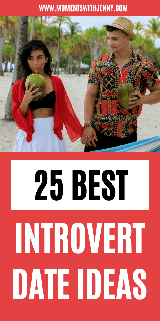 25 Totally Fun Date Ideas For Introverts | Moments With Jenny