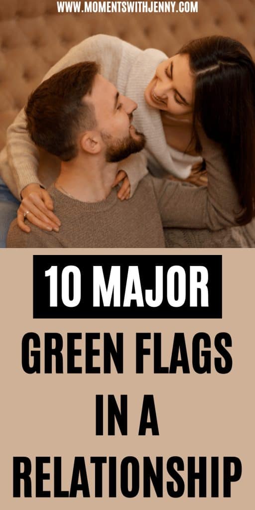 Top 10 Green Flags In A Relationship To Look Out For | Moments With Jenny