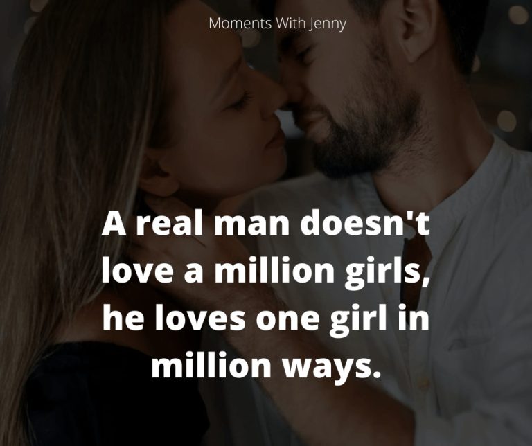 55 Real Men Quotes That Prove True Love Exists | Moments With Jenny